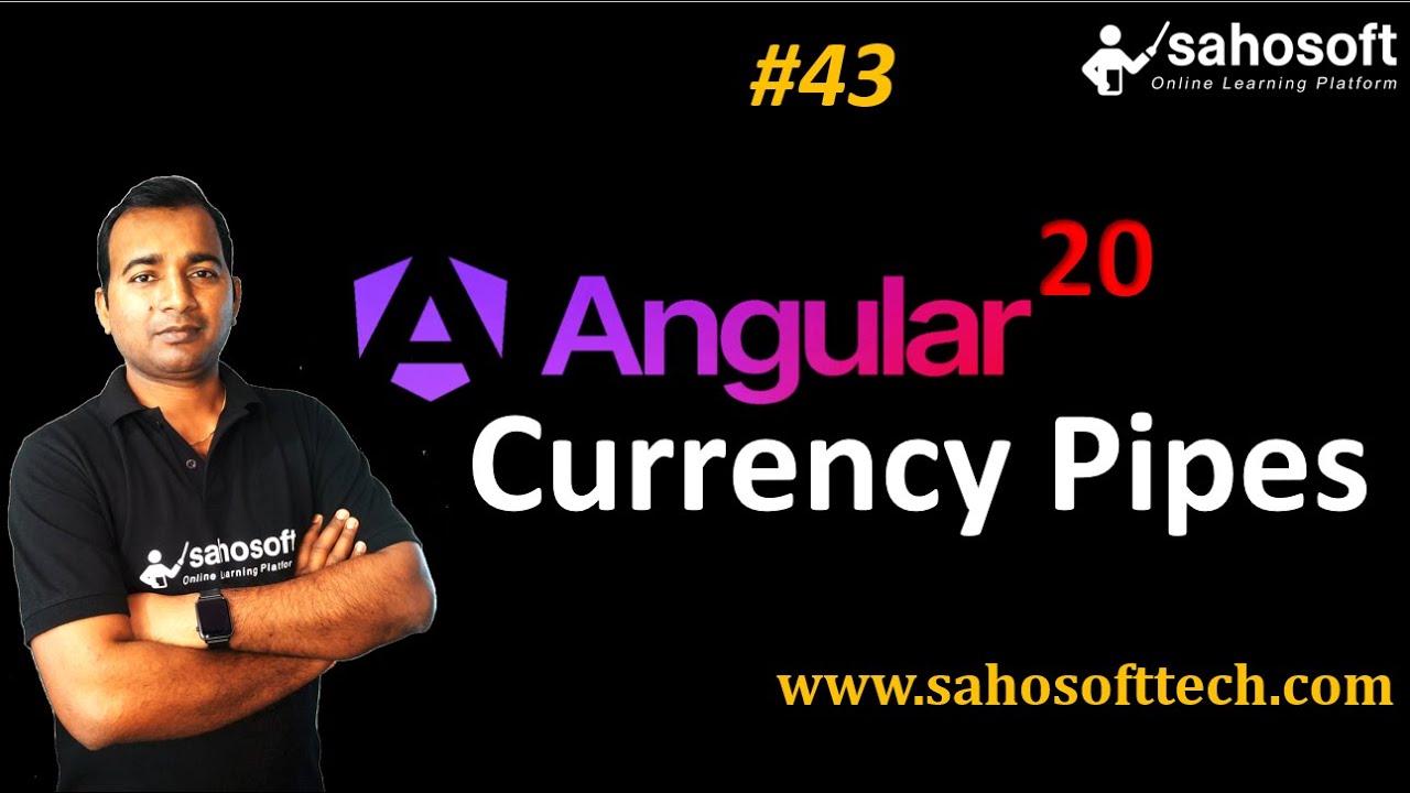 Currency Pipes in Angular 20 | built in Pipes in Angular | Sahosoft ...