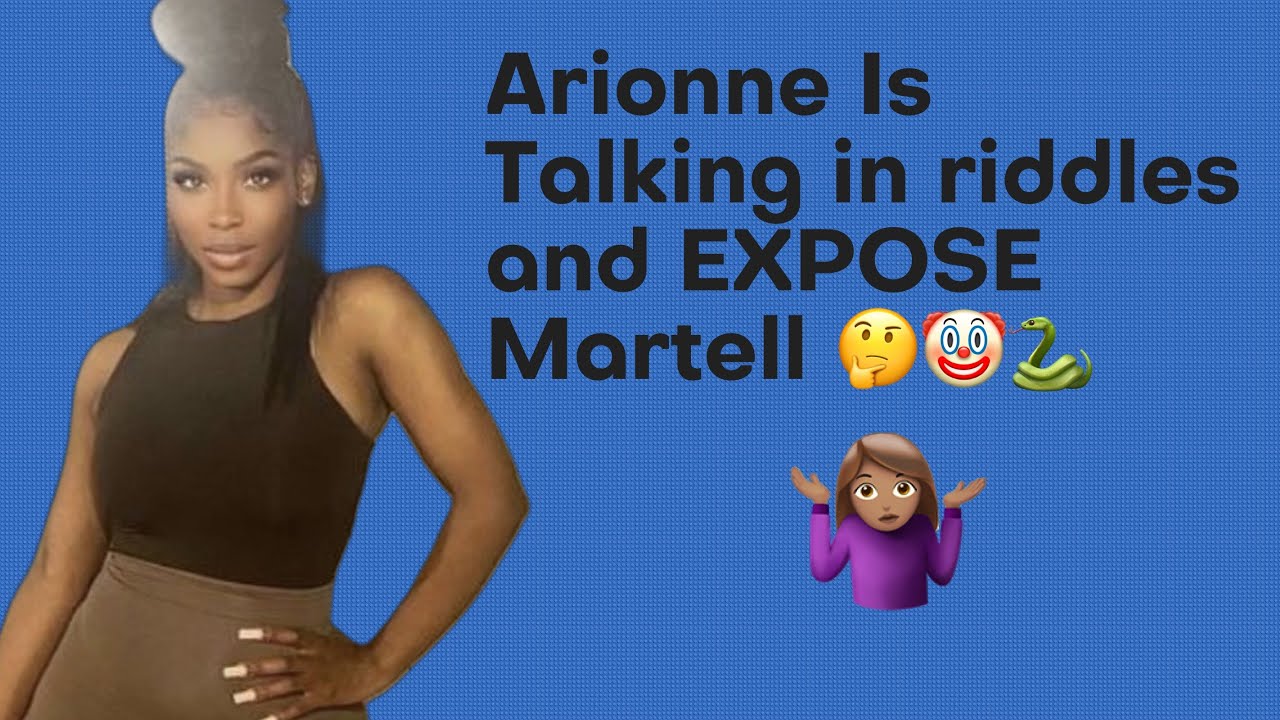 Arionne talking in riddles🤔🤦🏾‍♀️🐍. What is she really trying to say 🤔 ...