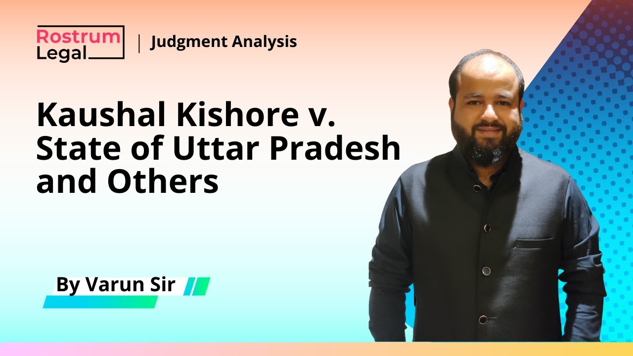Kaushal Kishore v. State of Uttar Pradesh and Others | CLAT PG ...