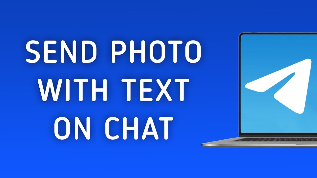 How To Send Photo With Text On Telegram Chat On PC (New Updated) - YouTube
