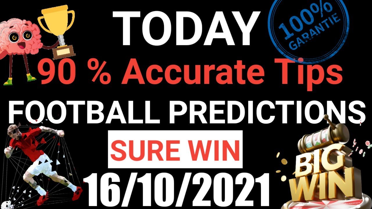 Football Predictions Today 16/10/2021 | Soccer Prediction |Betting ...