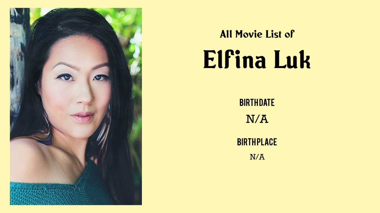 Elfina Luk Movies list Elfina Luk| Filmography of Elfina Luk - YouTube