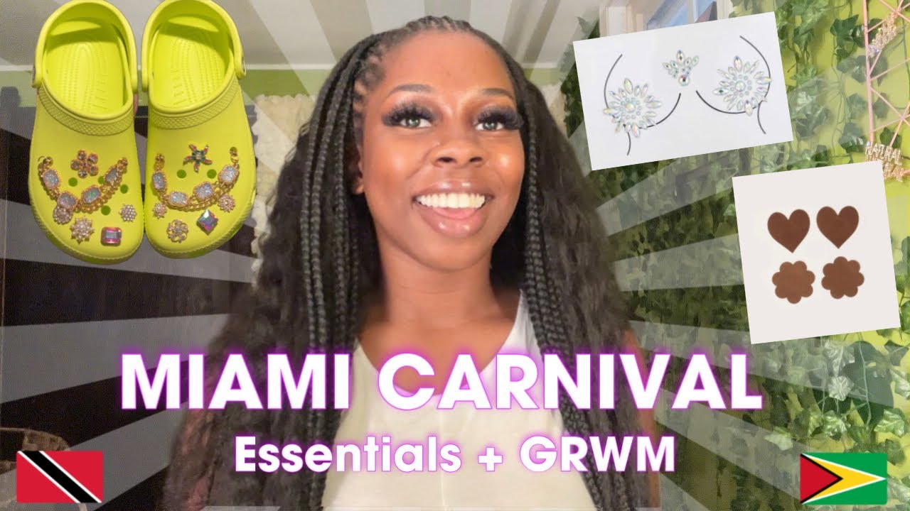 Miami Carnival Essentials & GRWM | What to pack, Fete Outfits, Merch ...