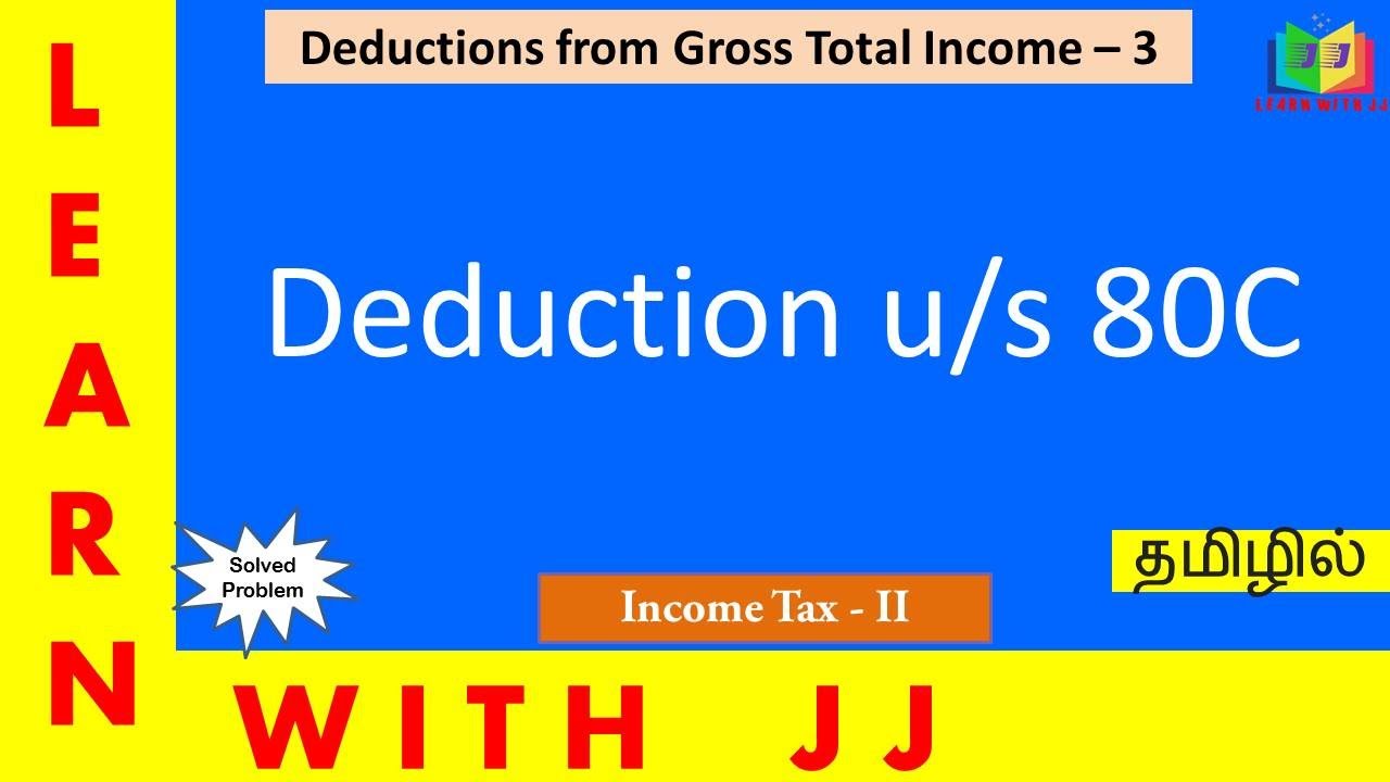 Deductions u/s 80C to 80U || Part 3 in Tamil || Deductions u/s 80C || # ...
