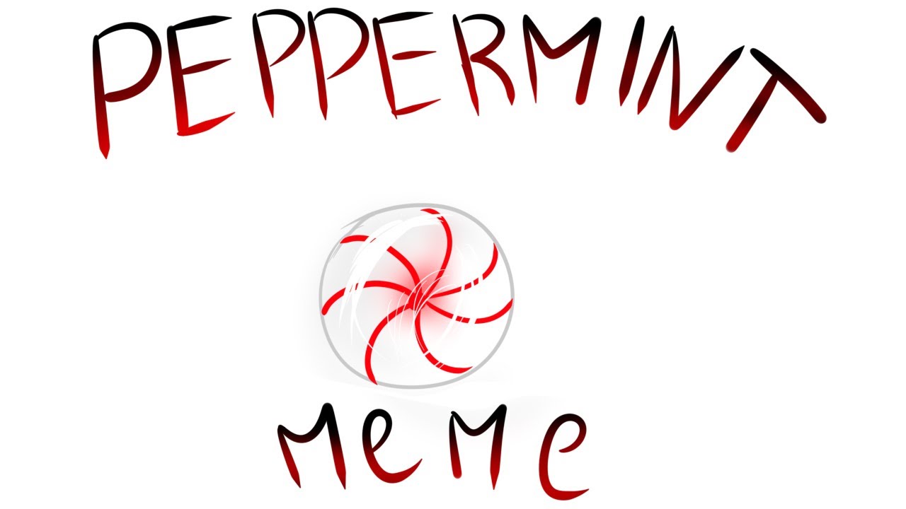 PEPPERMINT || MEME - YouTube