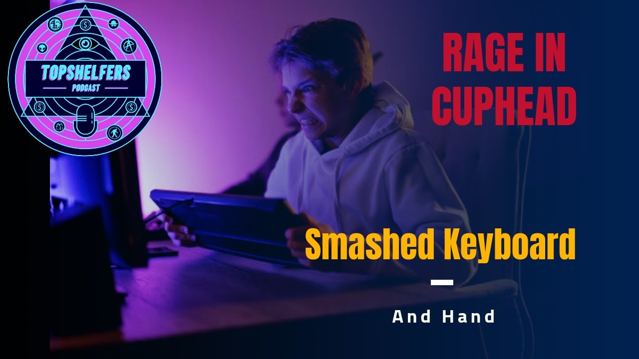 Smashed Keyboard and Hand -- Cuphead Rage Highlights - YouTube
