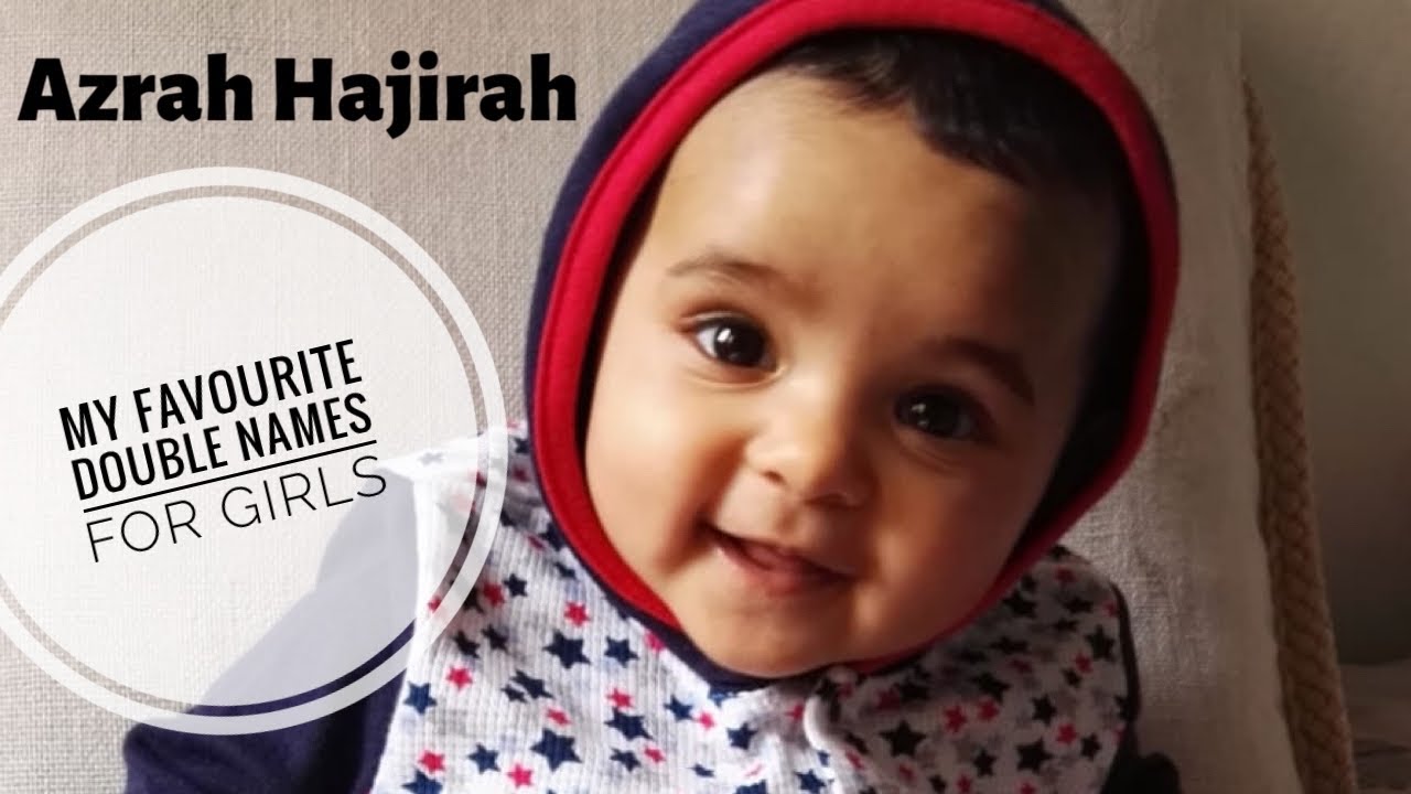 Top 15 Muslim girls double names 2020|Arabic modern muslim baby girls ...