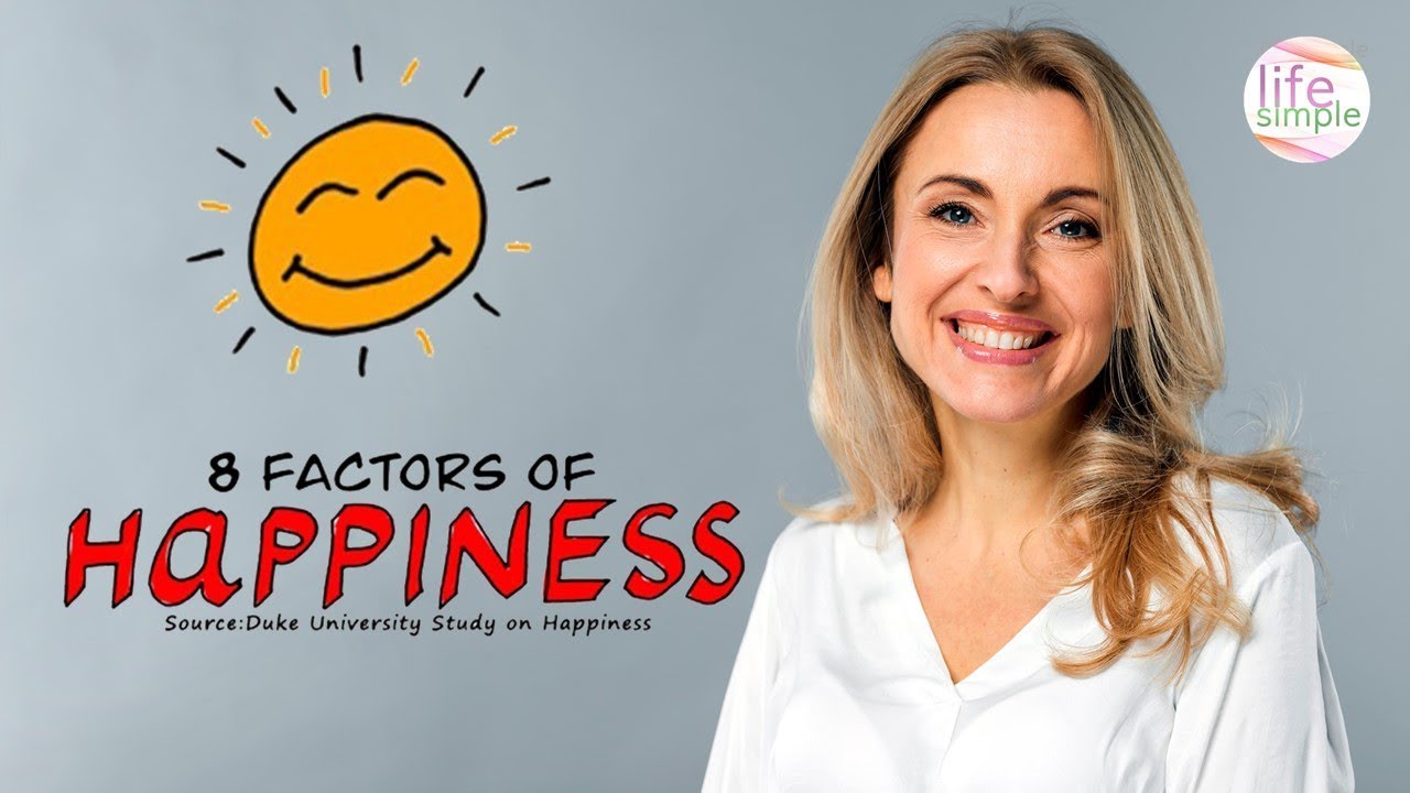 8 Research Based Methods to Stay Happy - Life Simple - YouTube