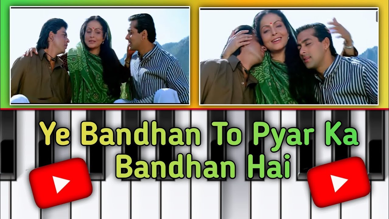 Ye Bandhan To Pyar Ka Bandhan Hai || piano || Karan Arjune || - YouTube