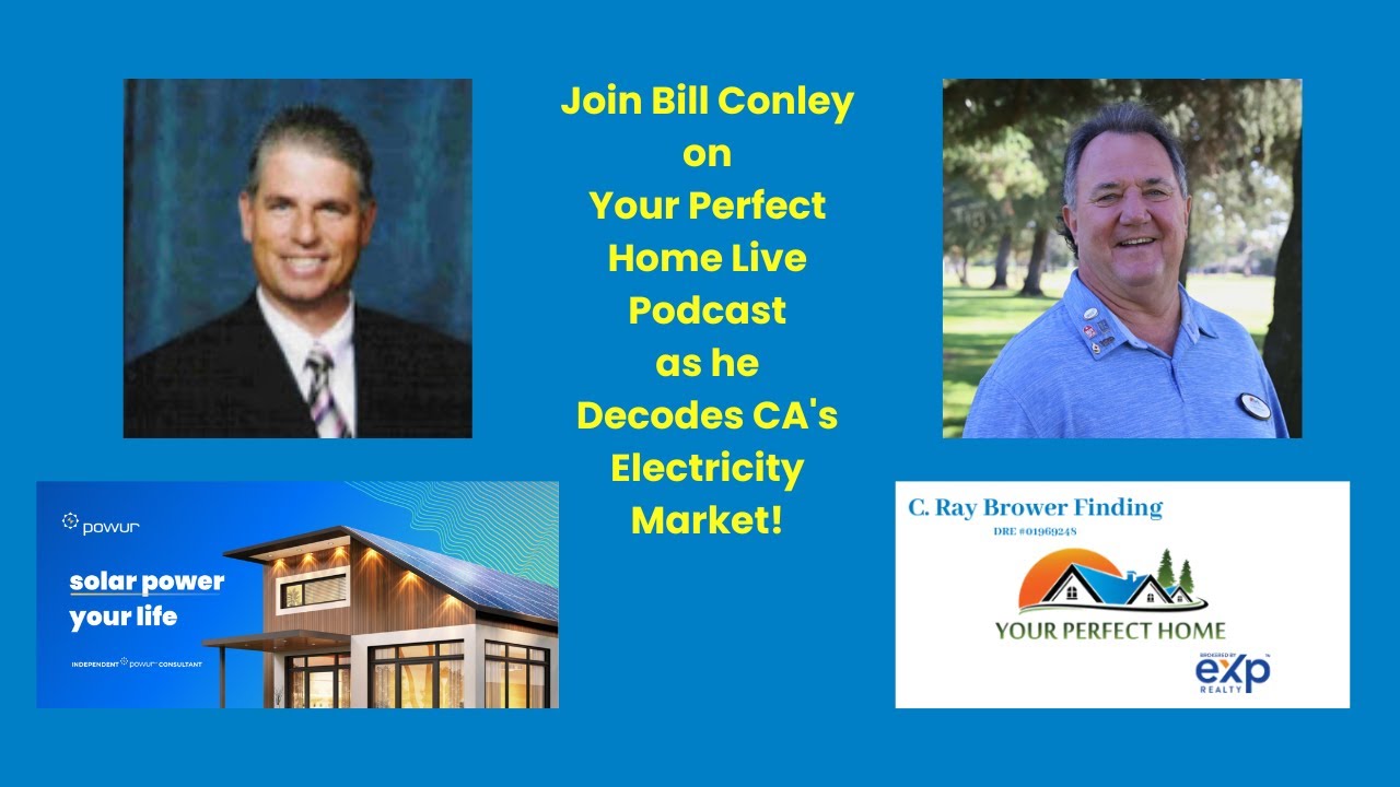Join Bill Conley on Decoding CA's Electricity Market and Solar Power ...