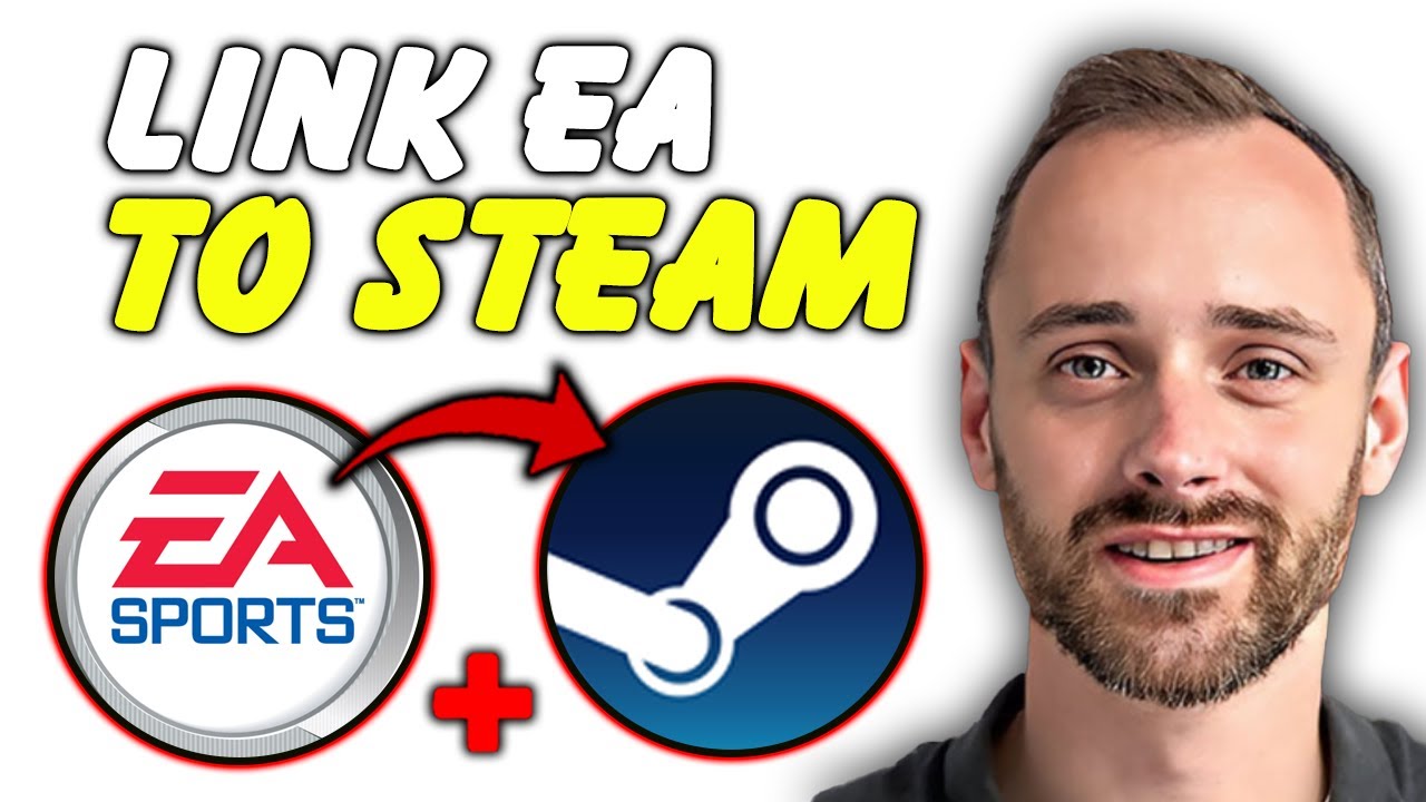 How To Connect EA To Steam | Quick Guide - YouTube