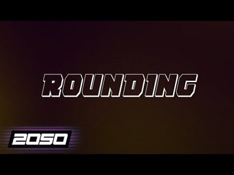 2050 - Rounding [Artlist]