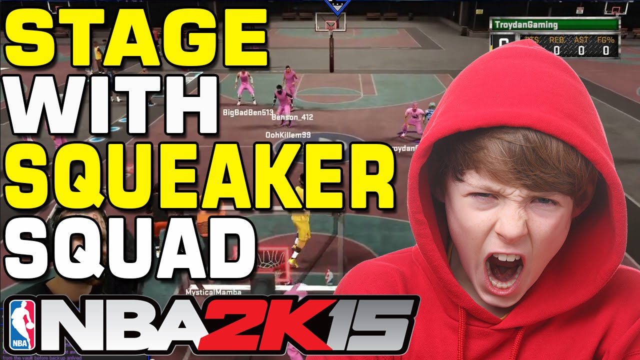 Playing with Squeakers NBA2K15 Stage - YouTube