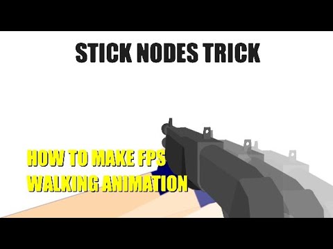 Stick nodes first person tutorial | how to make weapon walk animation ...