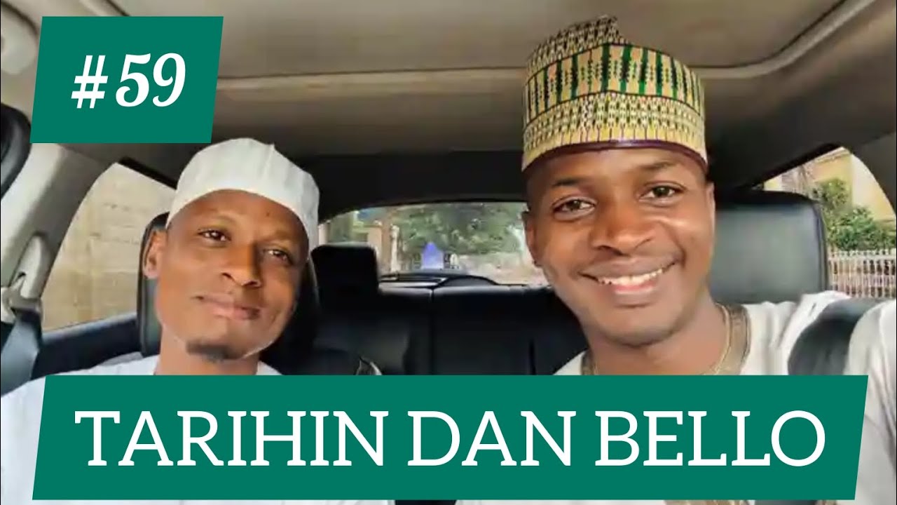 Tarihin Dan Bello || Bello Habib Galadanci - YouTube