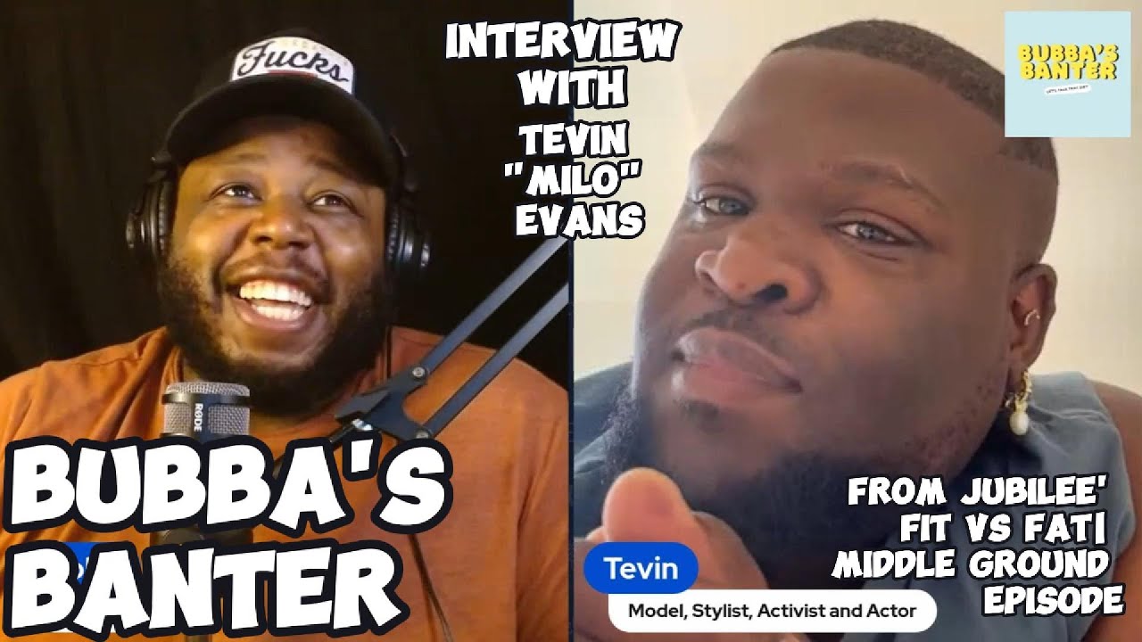 S5:EP8 Fit vs Fat: In Depth with Tevin "milo" Evans From Jubilee's Fit ...