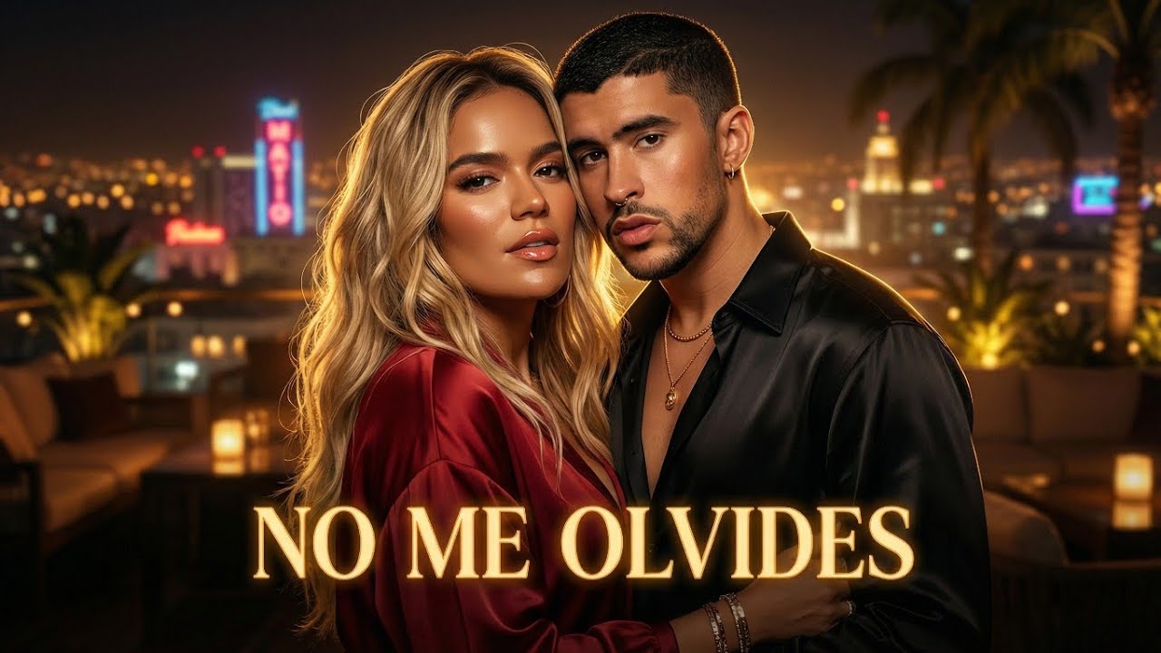 Karol G & Bad Bunny — No Me Olvides (Official Music Video 2026) - YouTube