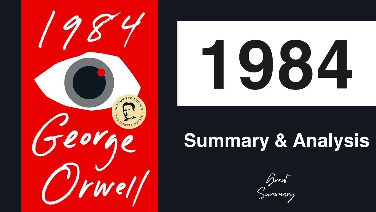 1984 | Summary & Analysis | George Orwell - YouTube
