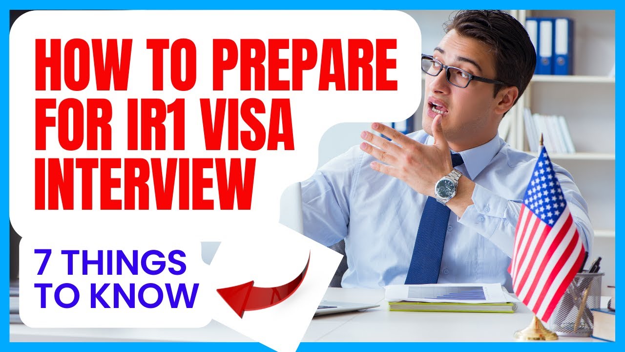 HOW TO PREPARE FOR SPOUSE VISA INTERVIEW - YouTube