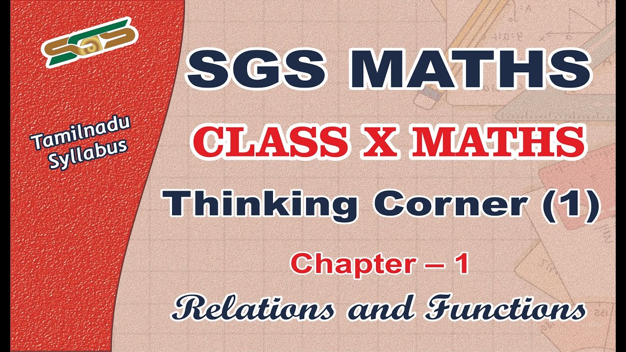 SGS 10th Maths | Dr. G. Edwin | TN Syllabus | Ch. 1 | Relations and Functions | Thinking Corner ...