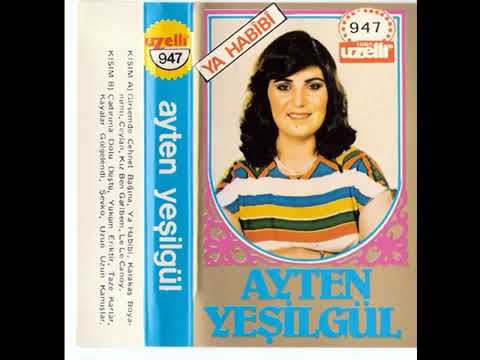 Ayten Yeşilgül   Kayalar Gölgelendi  Kayalar Gölgelendi Güzeller Suya Indi  Uzelli 947