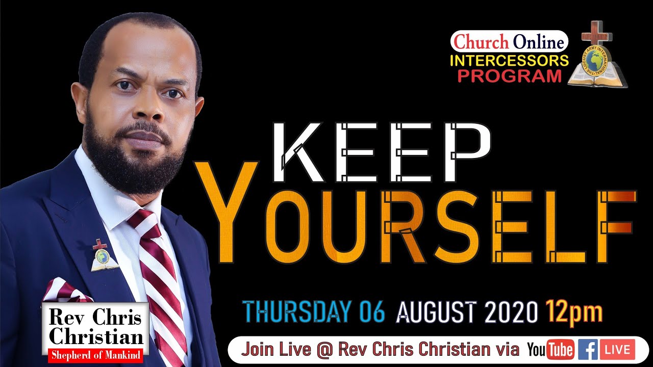 KEEP YOURSELF LIVE SERVICE WITH REV CHRIS CHRISTIAN - YouTube