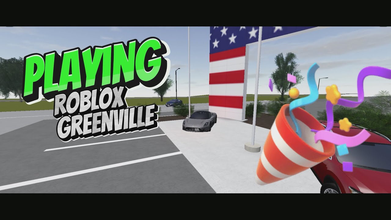 ROBLOX GREENVILLE CASUAL GAMEPLAY | Roblox Greenville - YouTube