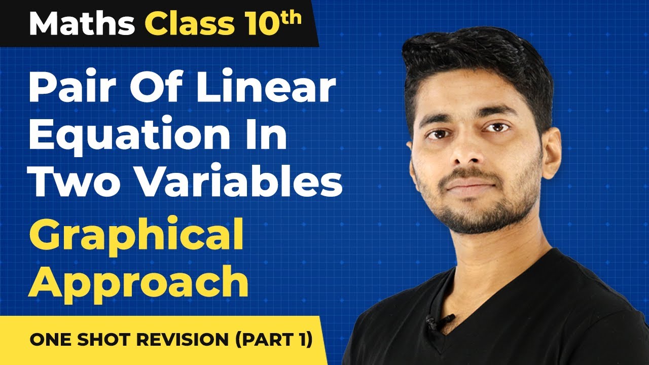 Pair of Linear Equation in Two Variables Graphical Approach | Class 10 ...
