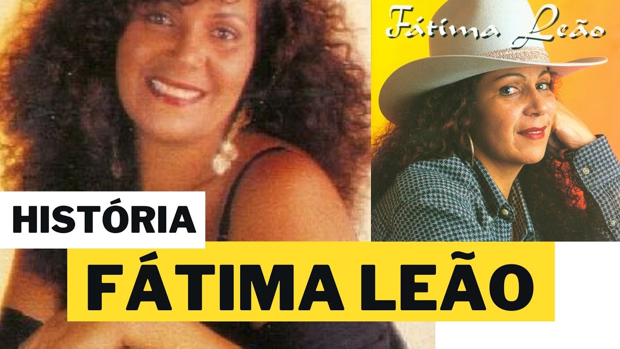 HISTÓRIA de FÁTIMA LEÃO - YouTube