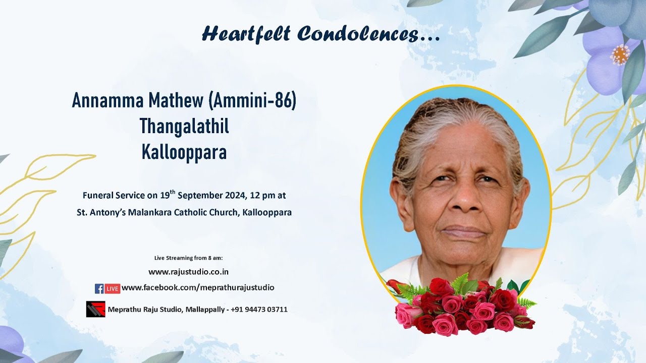 Funeral Service Live Streaming of Annamma Mathew (Ammini-86 ...