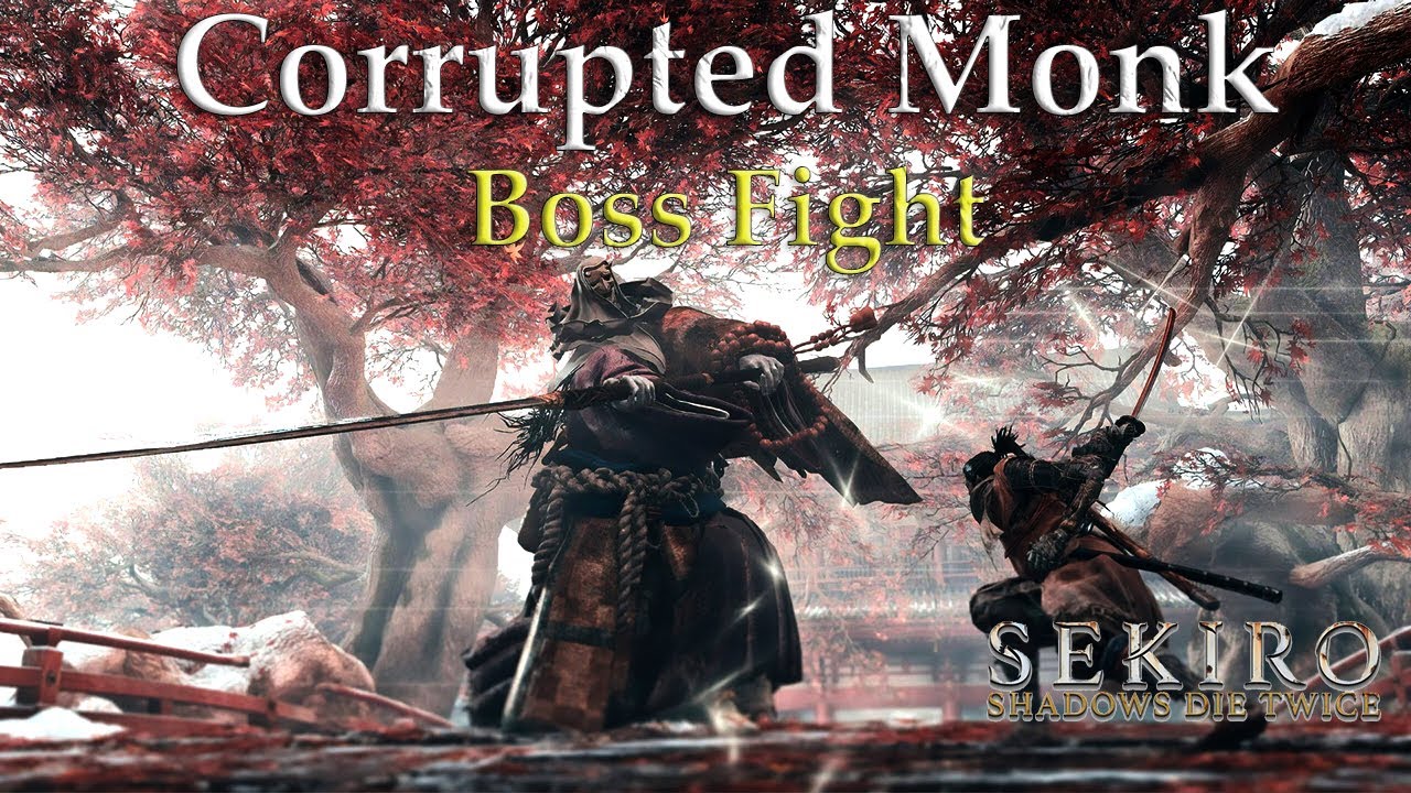 Corrupted Monk | Fountainhead Palace | Sekiro: Shadows Die Twice - YouTube