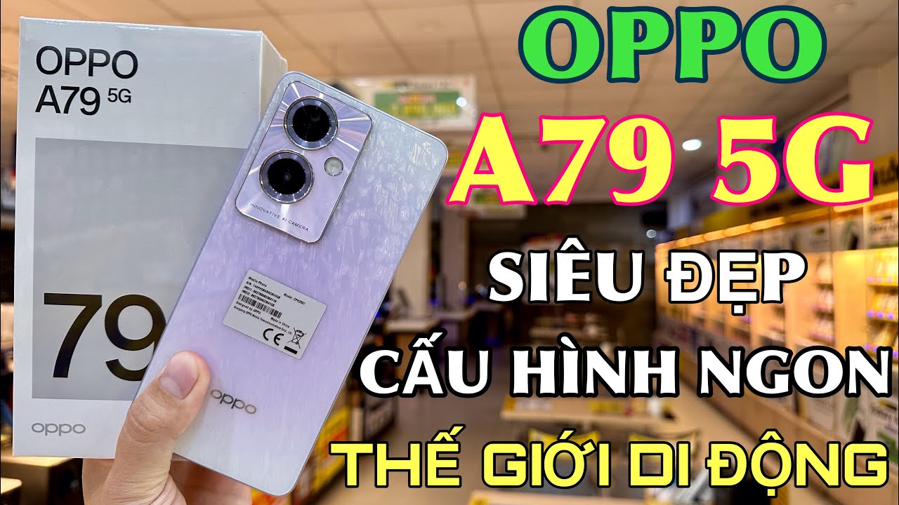 OPPO A79 5G| Mở hộp Oppo A79 5G Tại Thế Giới Di Động - YouTube