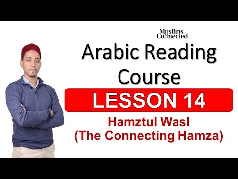 Lesson 14 - Hamzatul - Wasl (the connecting Hamza) - YouTube