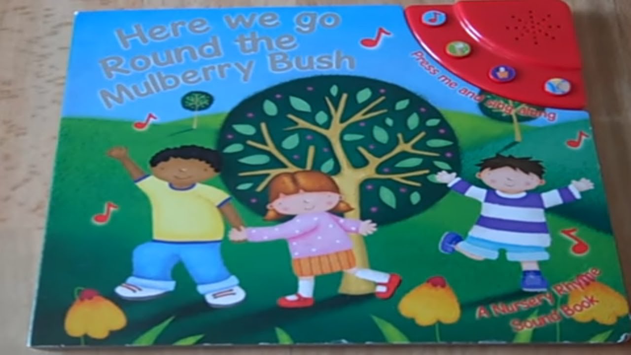 Here we go round the mulberry bush sound board book - YouTube