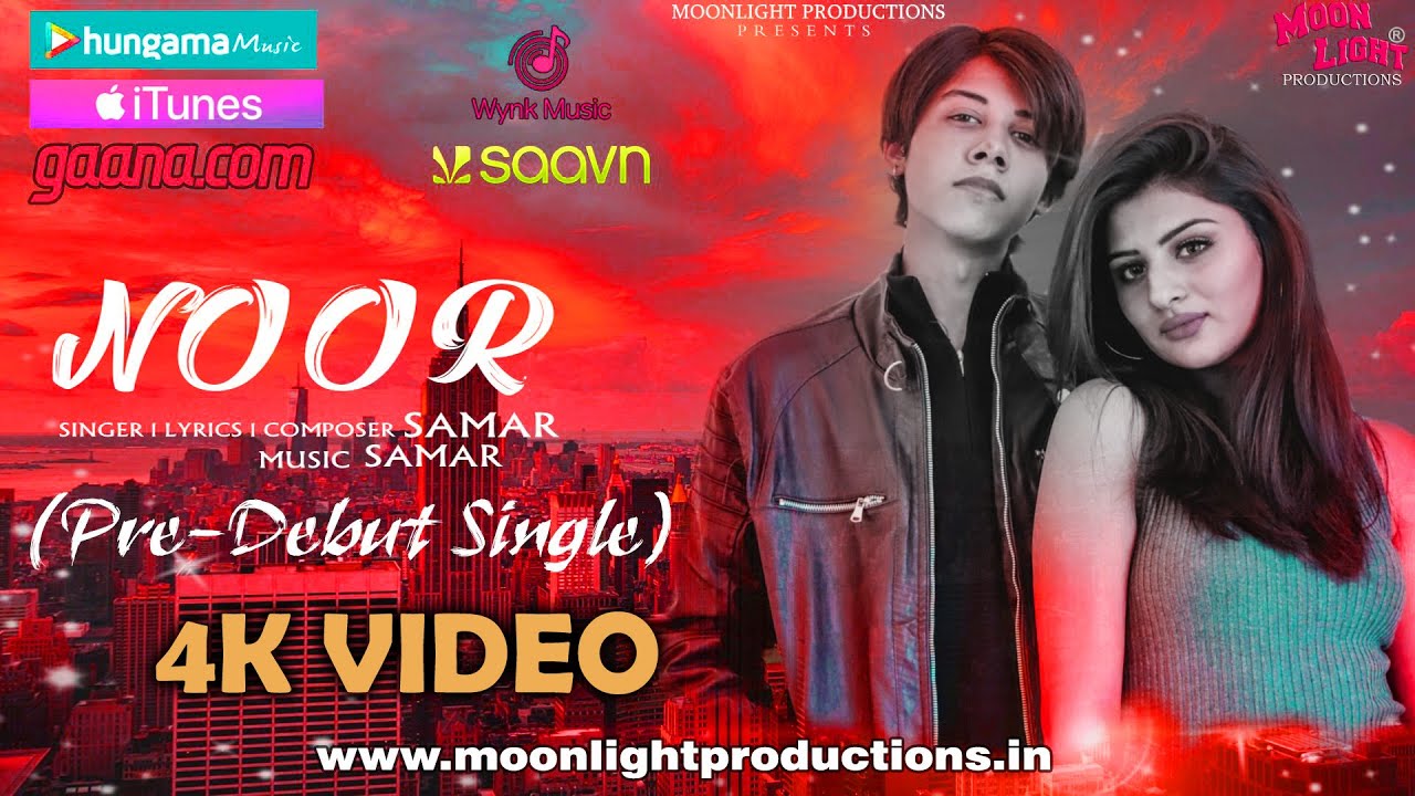 NOOR Hindi Song | Singer SAMAR | 4k #samar #moonlightproductions - YouTube