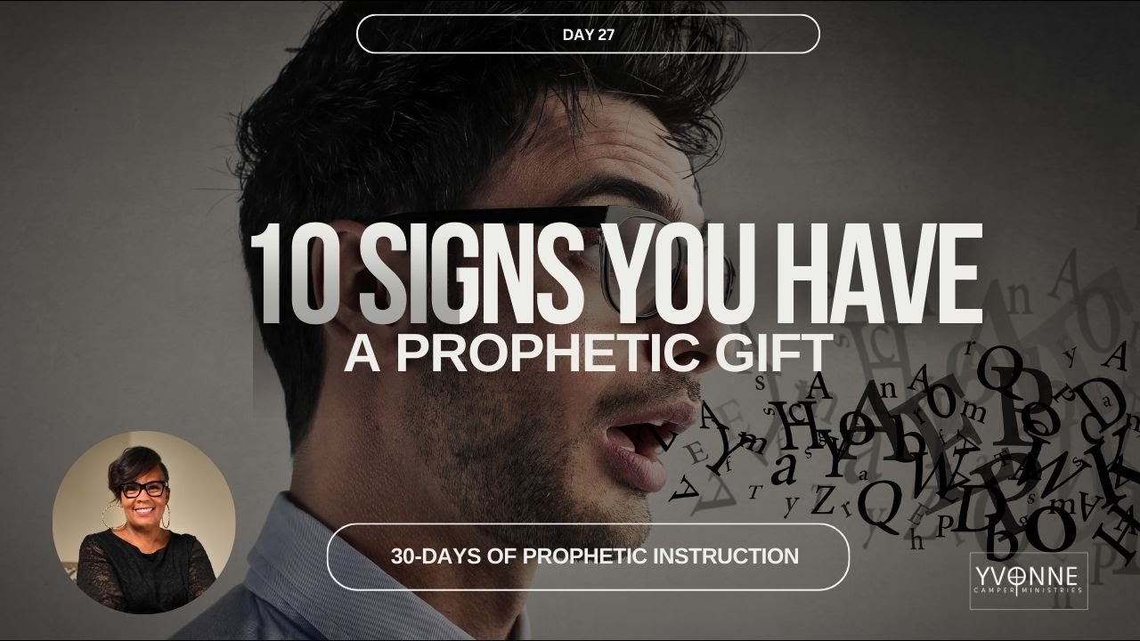 10 Signs you have a Prophetic Gift | 30 - Days of Prophetic Instruction ...