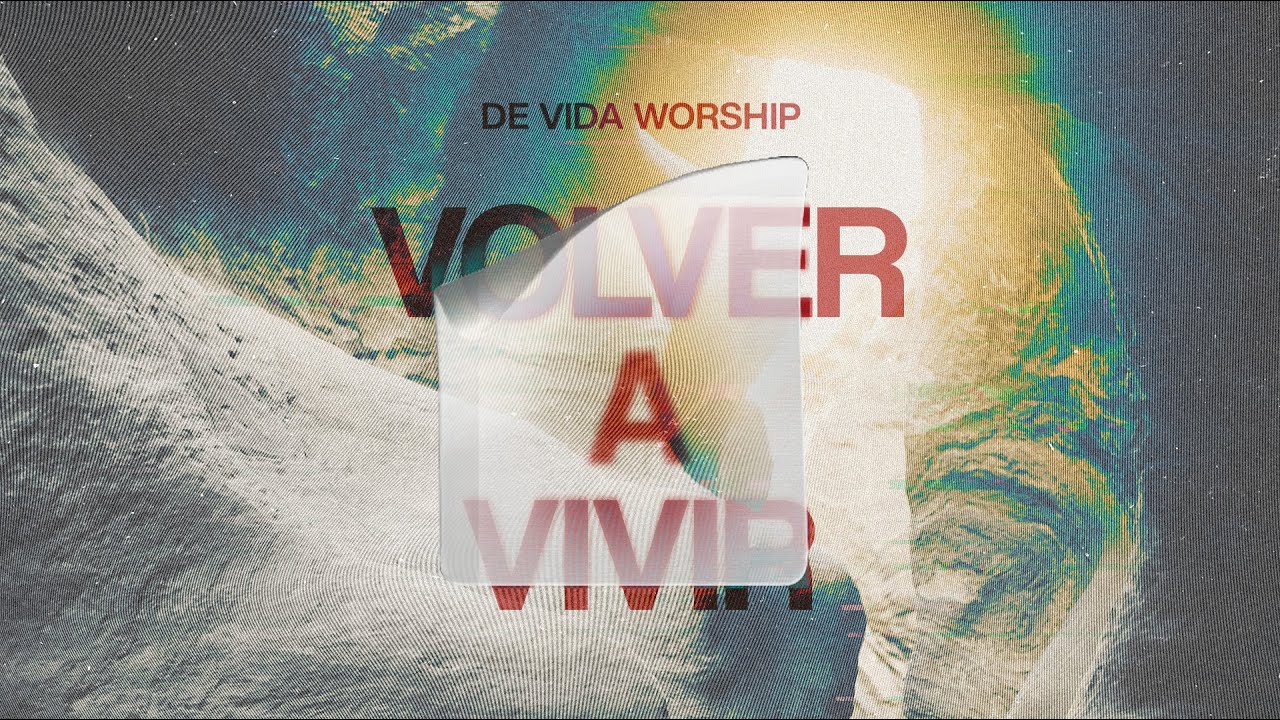 De Vida Worship - Volver A Vivir (Visualizer) - YouTube