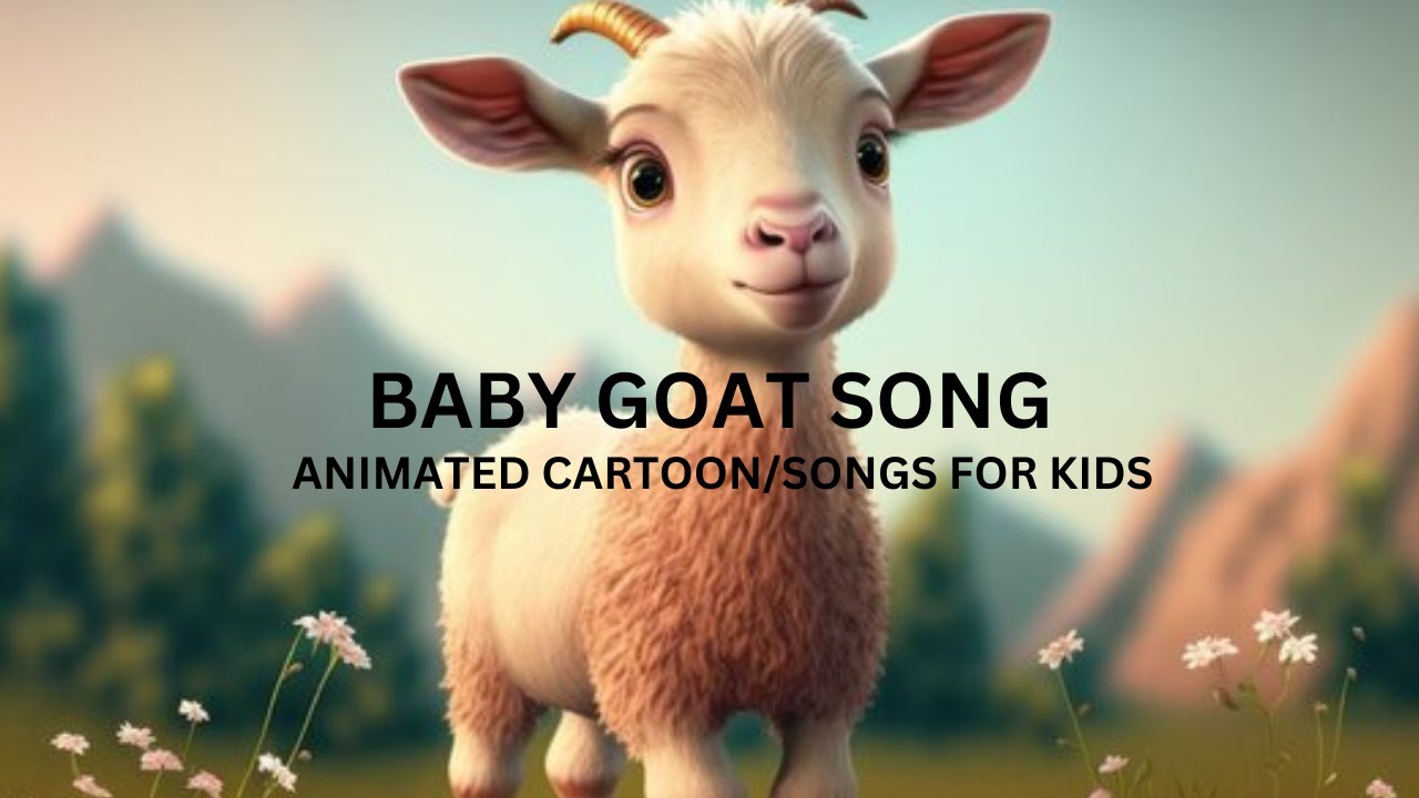 Baby goat animal song for kids/ Animated cartoon - YouTube