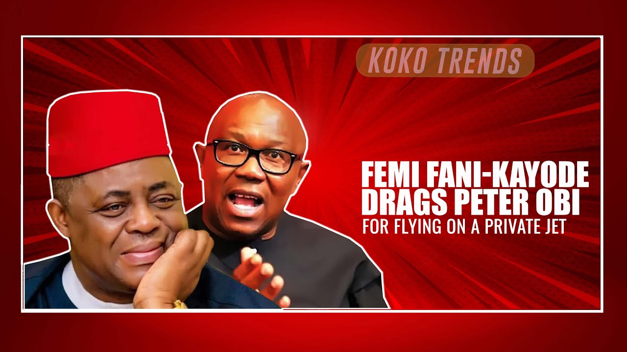 Femi Fani-Kayode Drags Peter Obi For Flying On A Private Jet - YouTube