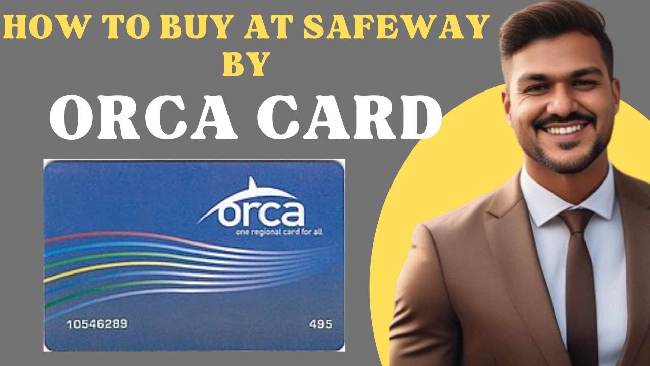 How to buy ORCA CARD at safeway l Double Z - YouTube