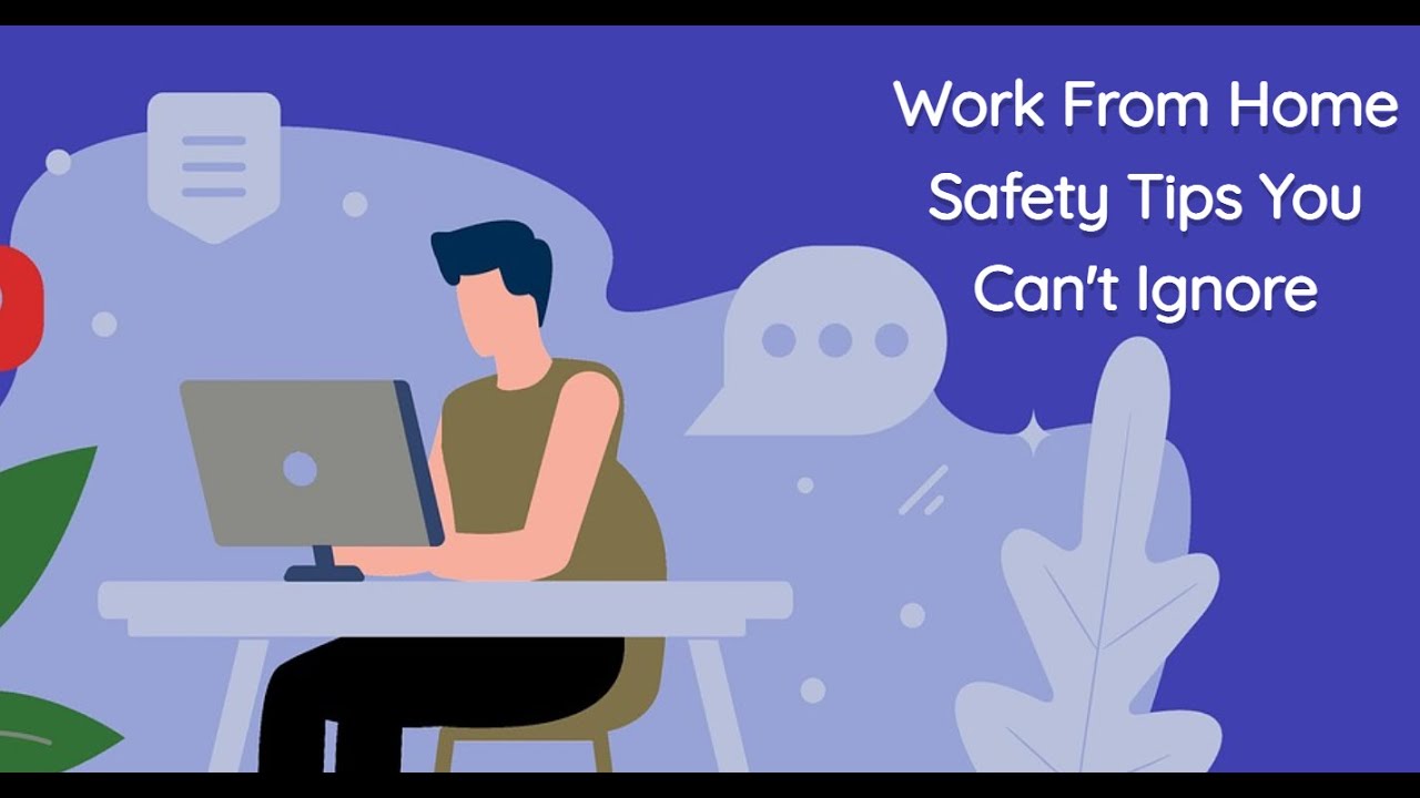 Work From Home Safety Tips You Can't Ignore - YouTube