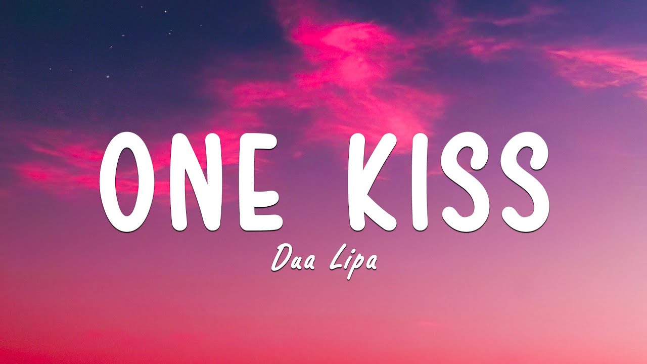 One kiss - Calvin Harris, Dua Lipa (Lyrics) | Duncan Laurence, Ruth B ...