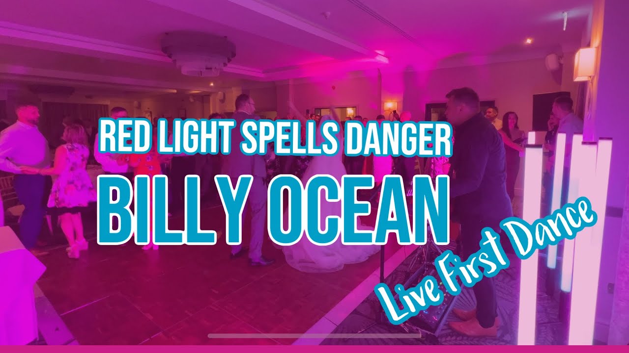 Red Light Spells Danger - Billy Ocean (Live Wedding First Dance) - YouTube