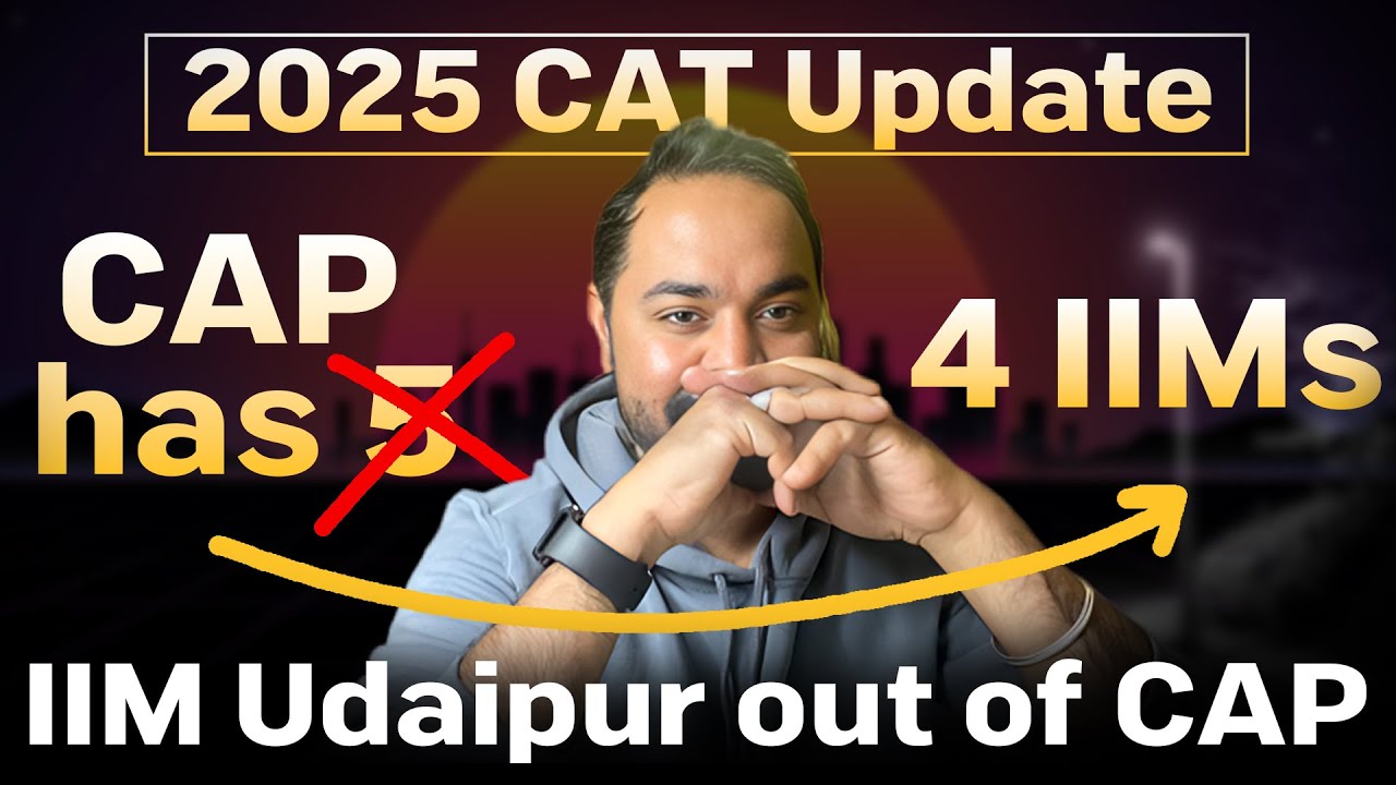 Only 4 IIMs in CAP | IIM Udaipur out of CAP Process | New Selection ...