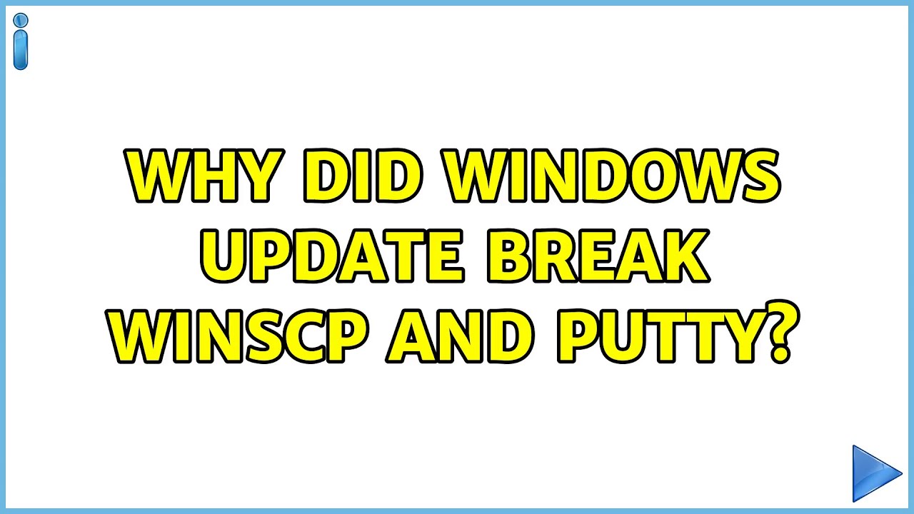 Why did windows update break WinSCP and PuTTY? - YouTube