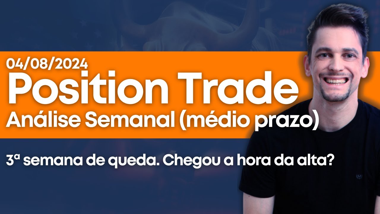 Position Trade com Danillo Fratta | 04/08/2024 | Análise de Médio Prazo | - YouTube