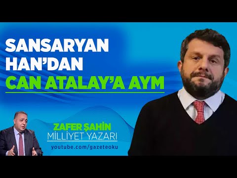SANSARYAN HAN'DAN CAN ATALAY'A AYM!