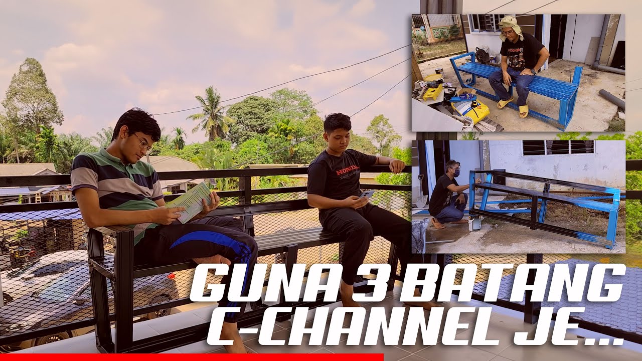 Bangku Taman dari C-Channel | DIY Kerusi Outdoor Guna Besi Biru - YouTube
