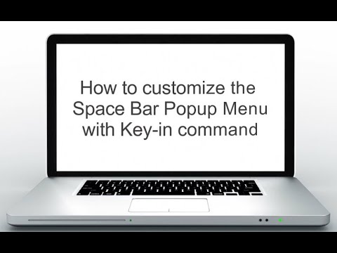 Adding a custom Key-in Command to the Space Bar Popup Menu - YouTube