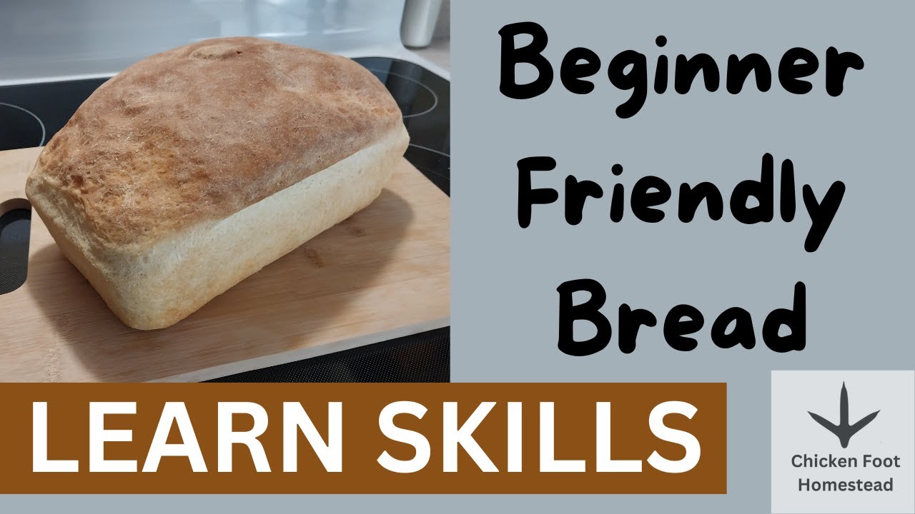 LEARN PREPAREDNESS SKILLS Beginner Friendly Bread Recipe - YouTube